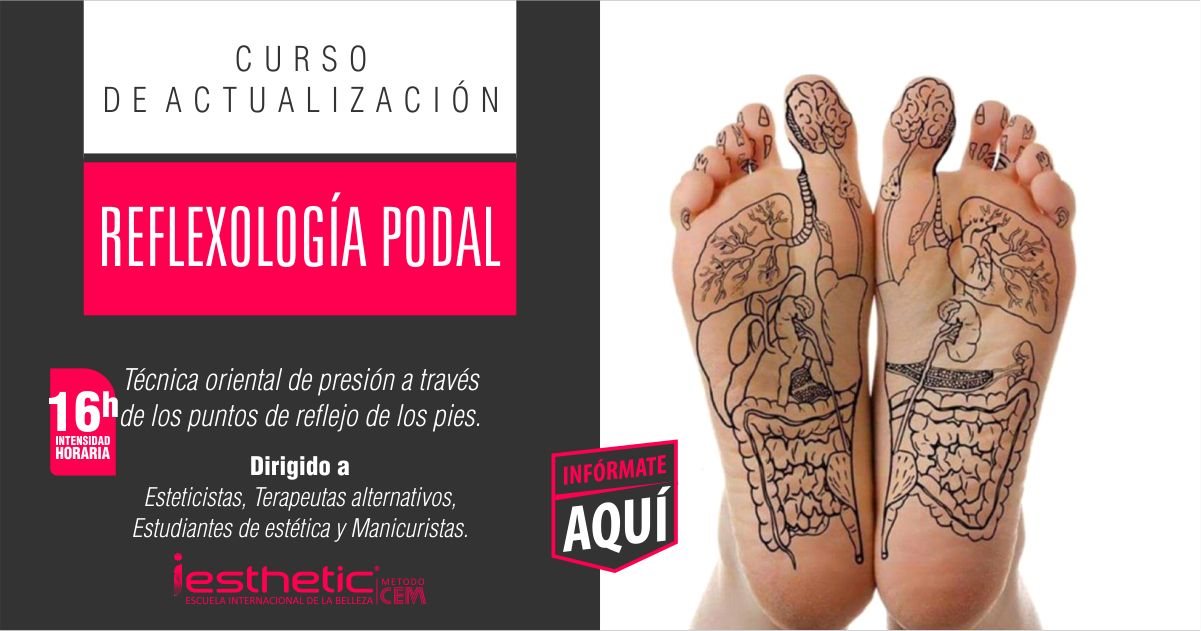 Abril 21, 28 y Mayo 7 y 12 - Reflexología Podal - IEsthetic